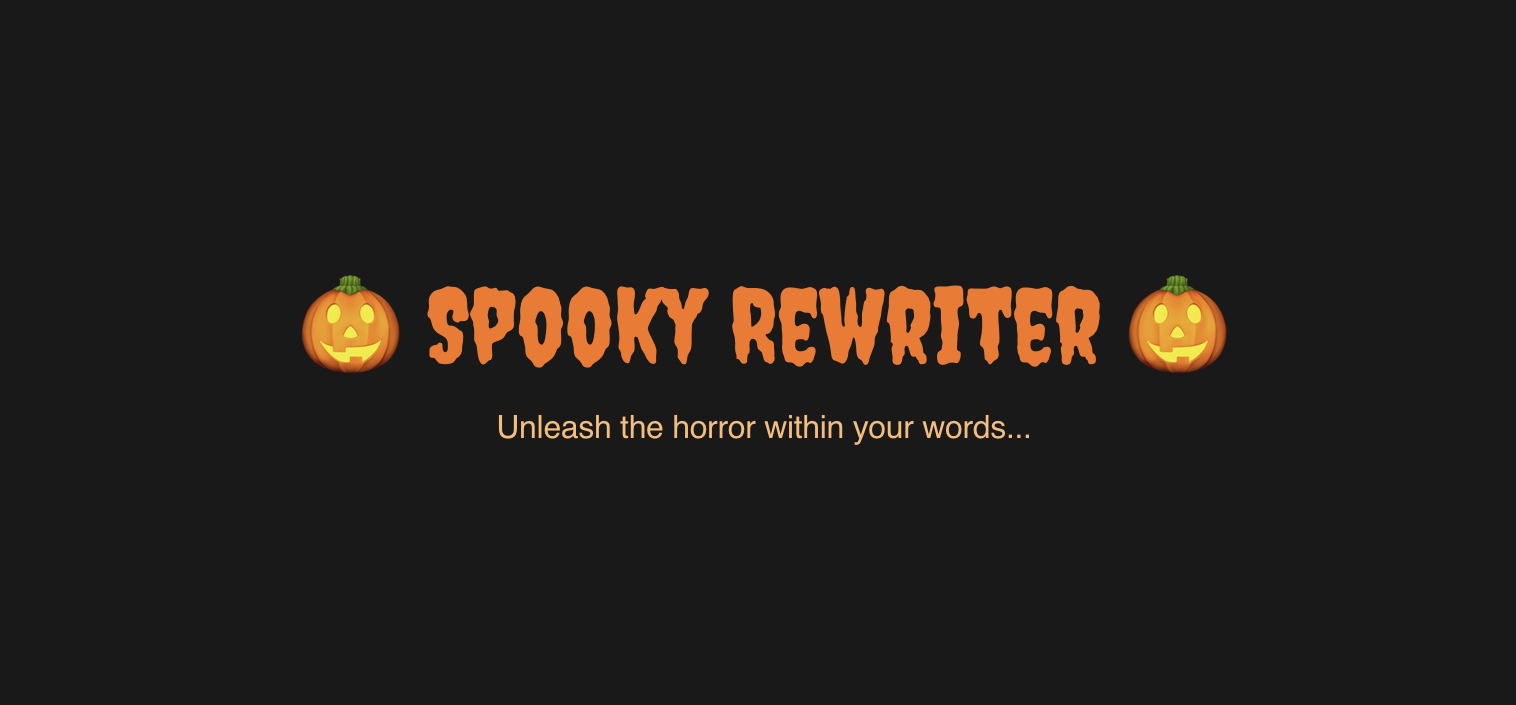 Spooky Rewriter: Transform Your Text into Chilling Horror Stories ...